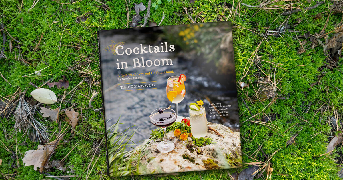 Tattersall Distilling Releases ‘Cocktails in Bloom’ Foraged Cocktail ...